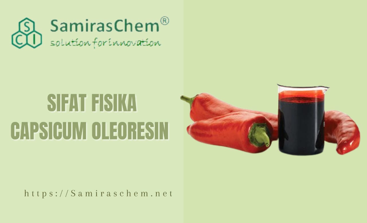 Sifat Fisika Capsicum Oleoresin.
