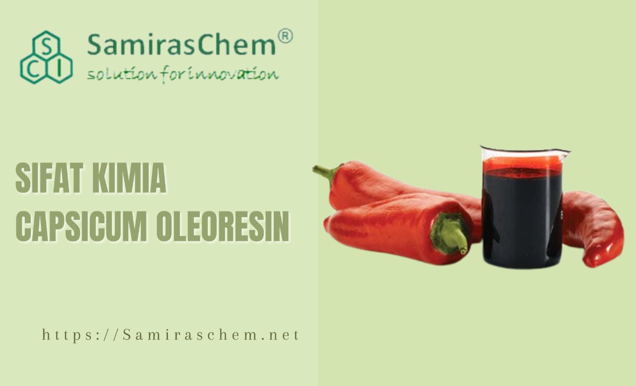 Sifat kimia Capsicum oleoresin bermanfaat dalam berbagai industri