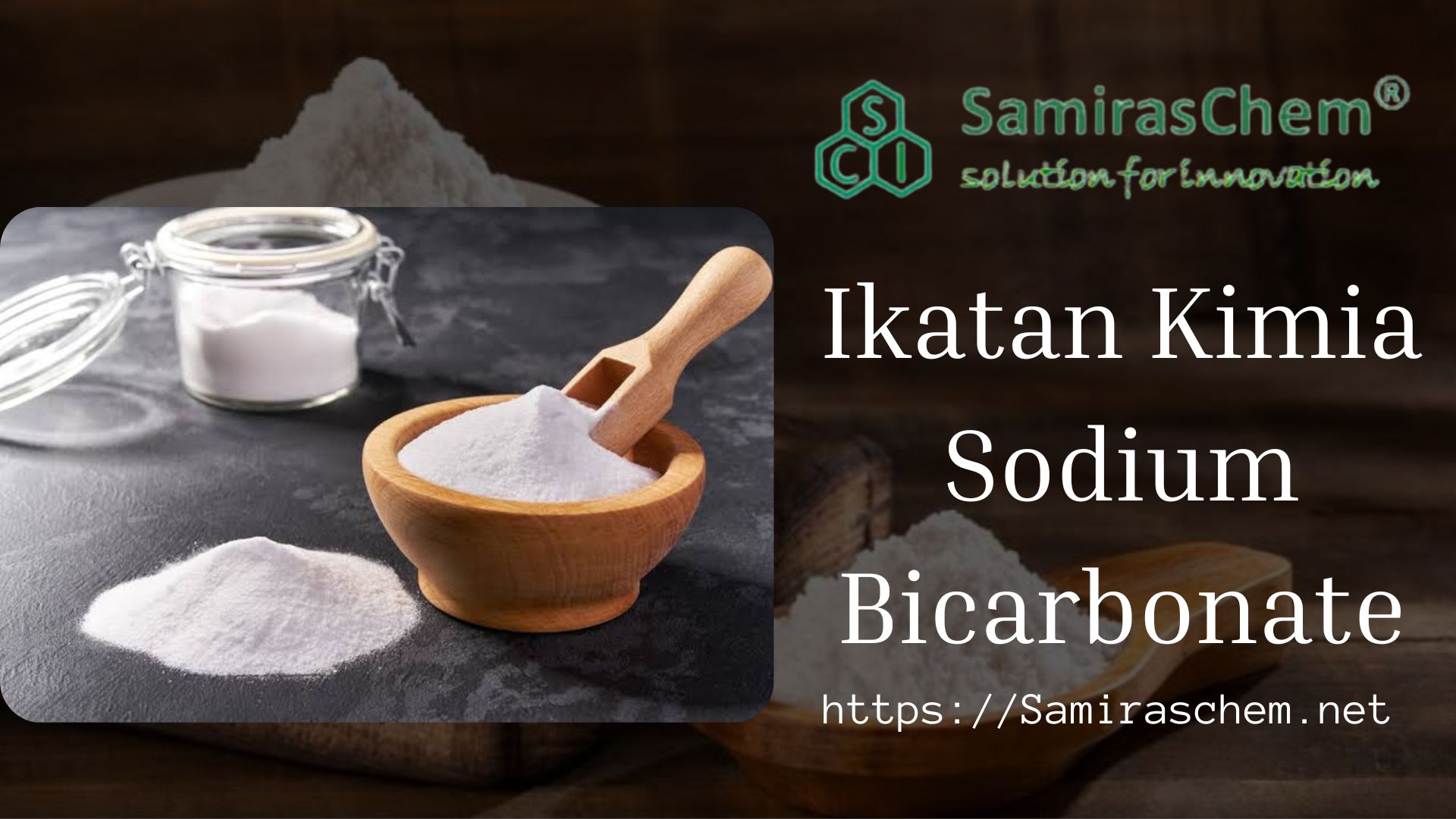 Ikatan kimia Sodium Bicarbonate, ikatan penting dalam aplikasi.