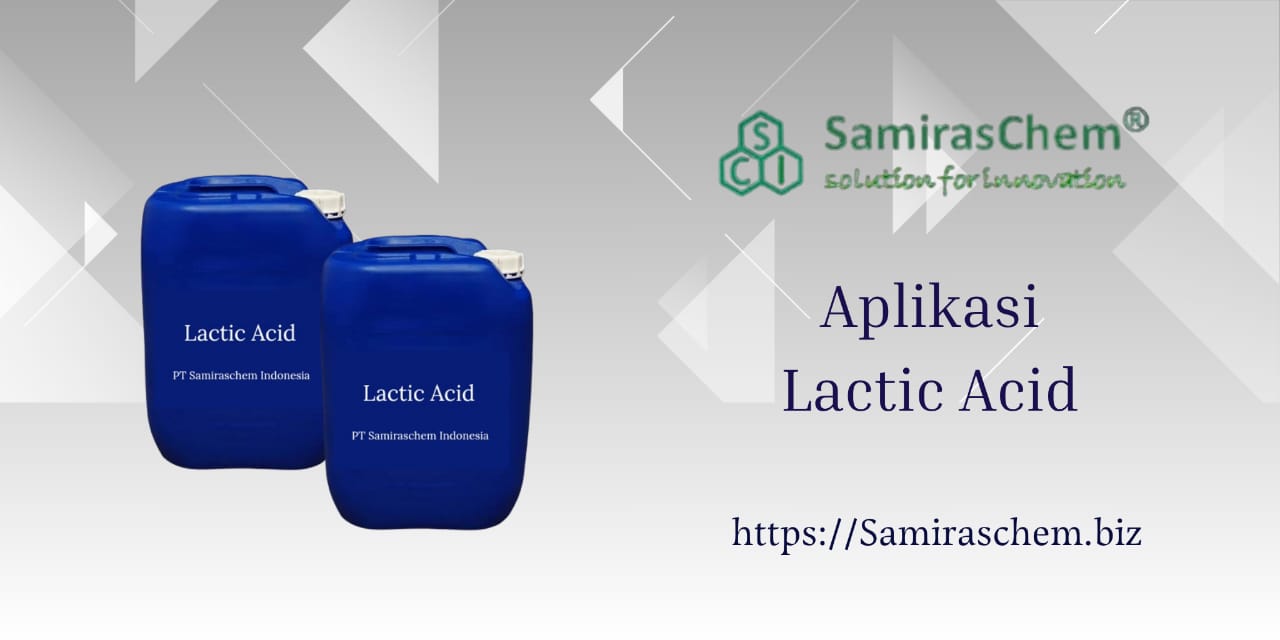 Aplikasi Lactic Acid yang Beragam pada Berbagai Sektor.