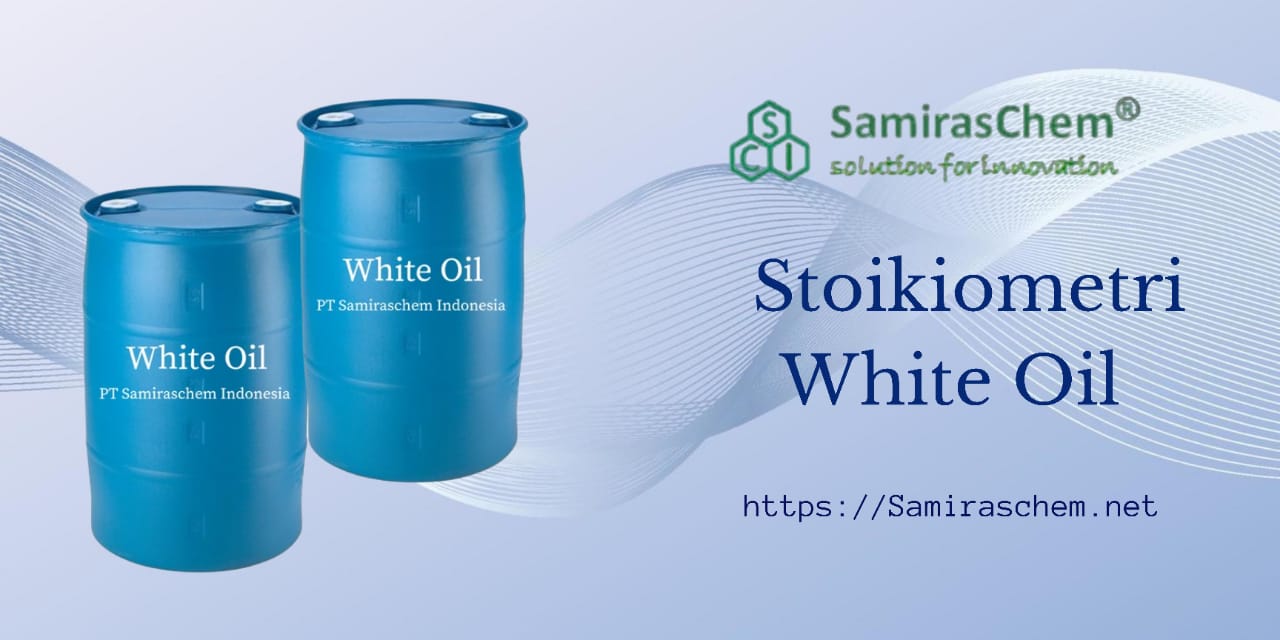 Stoikiometri White Oil Dasar Konsep Penting dalam Keseimbangan